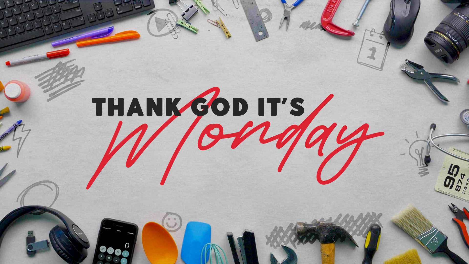 Thank God It's Monday